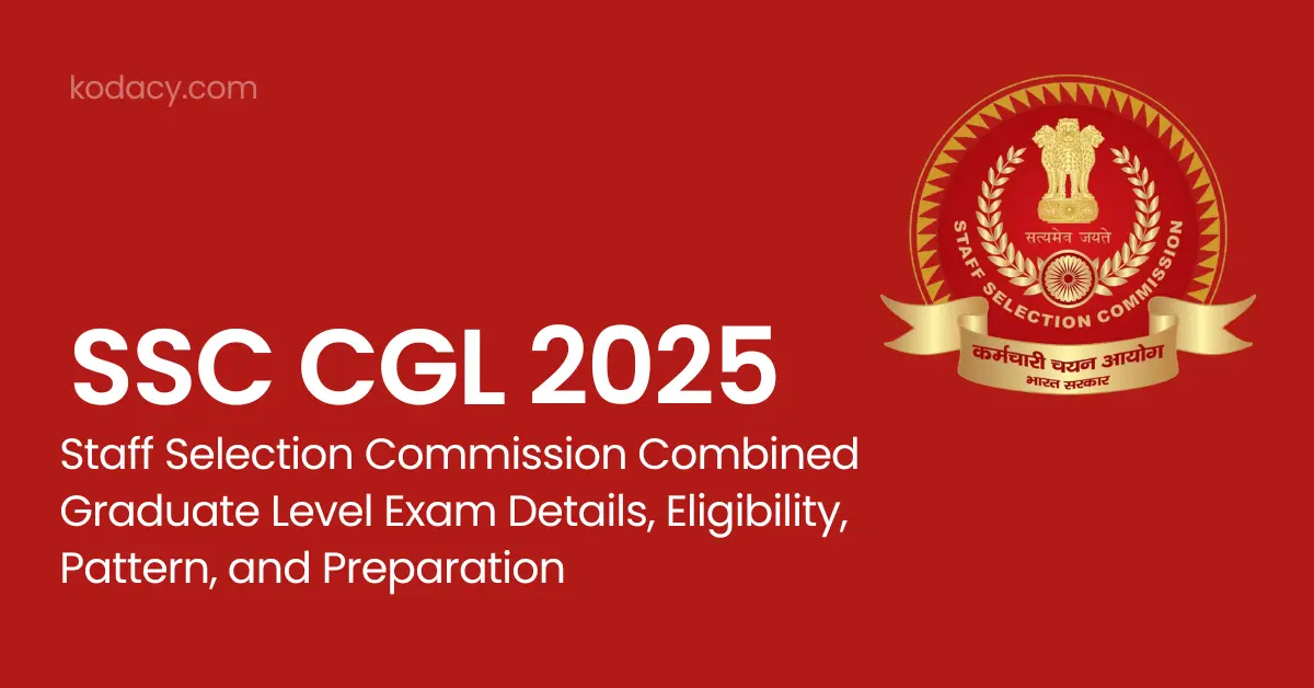 SSC CGL 2025 Exam Date: Your Ultimate Guide to Success, Eligibility ...